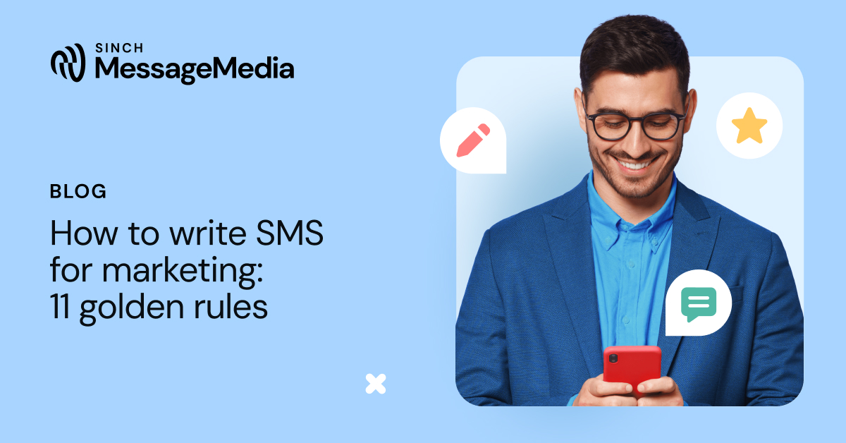 11 golden rules for how to write SMS for marketing (+ examples) - Sinch ...