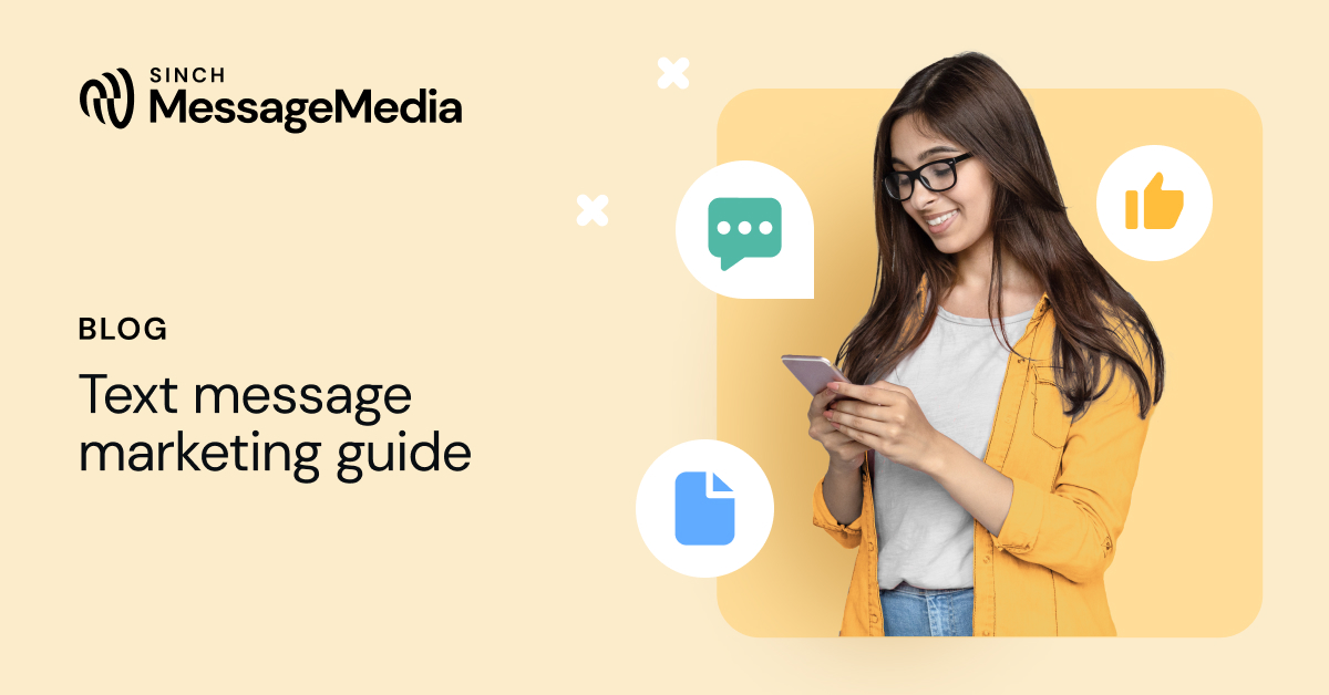 Text Marketing Guide: How to Deliver Engaging SMS Campaigns United States