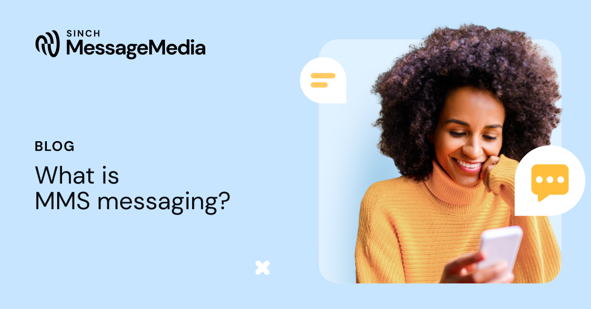 What is MMS messaging? | Sinch MessageMedia Australia